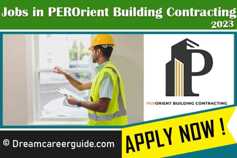 jobs in PEROrient Building Contracting LLC Dubai