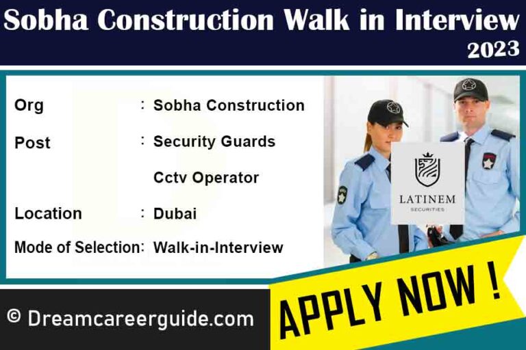 Sobha Construction Dubai Walk-in-Interview 2023 Latest Jobs