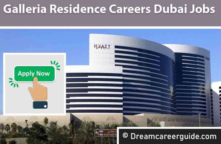 The Galleria Residence Careers Dubai | Latest Naukri gulf