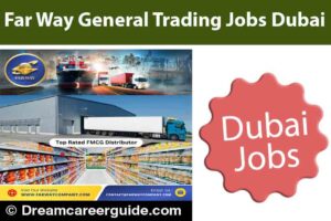 Far Way General Trading Careers | Apply Latest Gulf Jobs