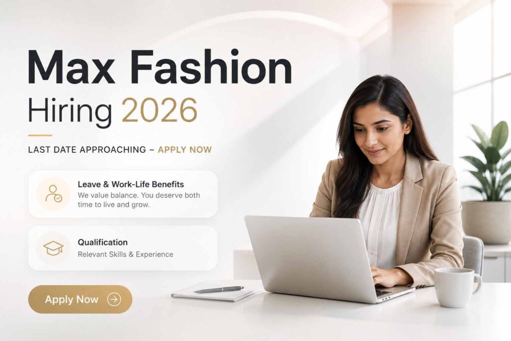 Max Fashion Jobs – Apply Online for Latest Retail & Fashion Careers in ...