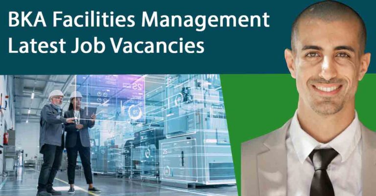 BKA Facilities Management Jobs | Latest Facilities Management Vacancies ...