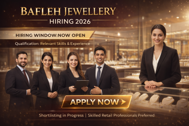 Bafleh Jewellery Jobs in Dubai: Latest Vacancies & Hiring
