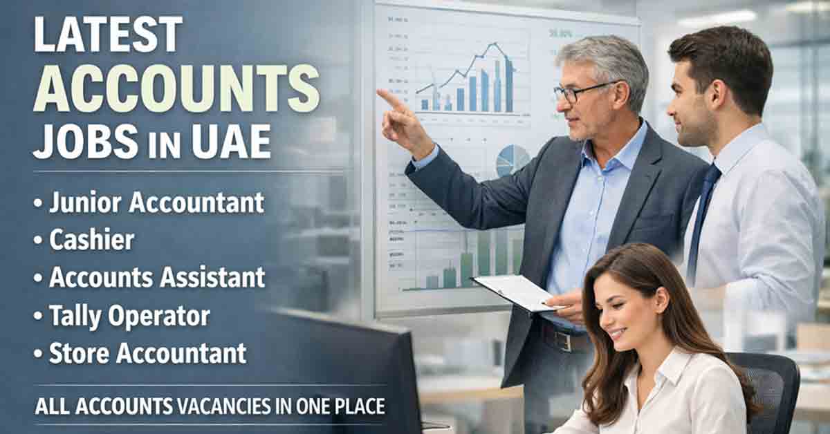 Accounts Jobs in UAE 2026 | Latest Verified Accountant Vacancies Today