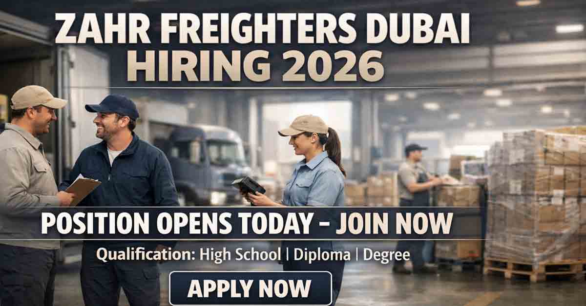 Zahr Freighters Dubai Jobs | High Salary Logistics & Freight Jobs UAE 2026