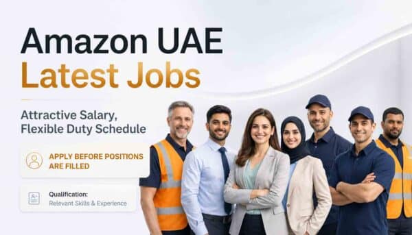 Apply Now for Amazon Jobs in Dubai | Latest Dubai Careers 2026